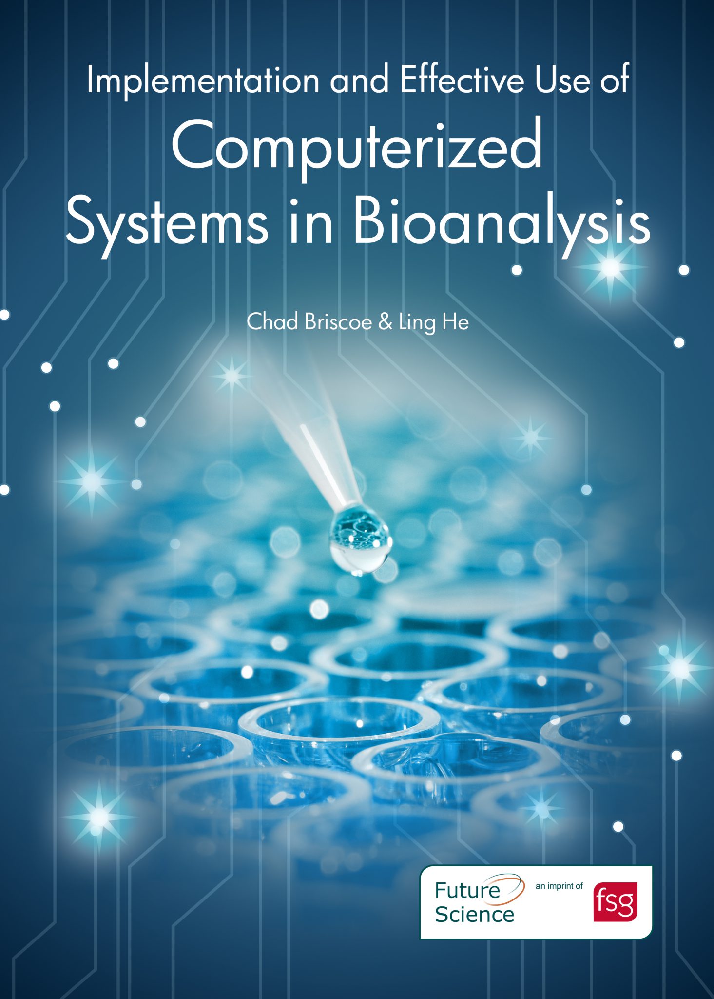 Implementation and effective use of computerized systems in bioanalysis ...