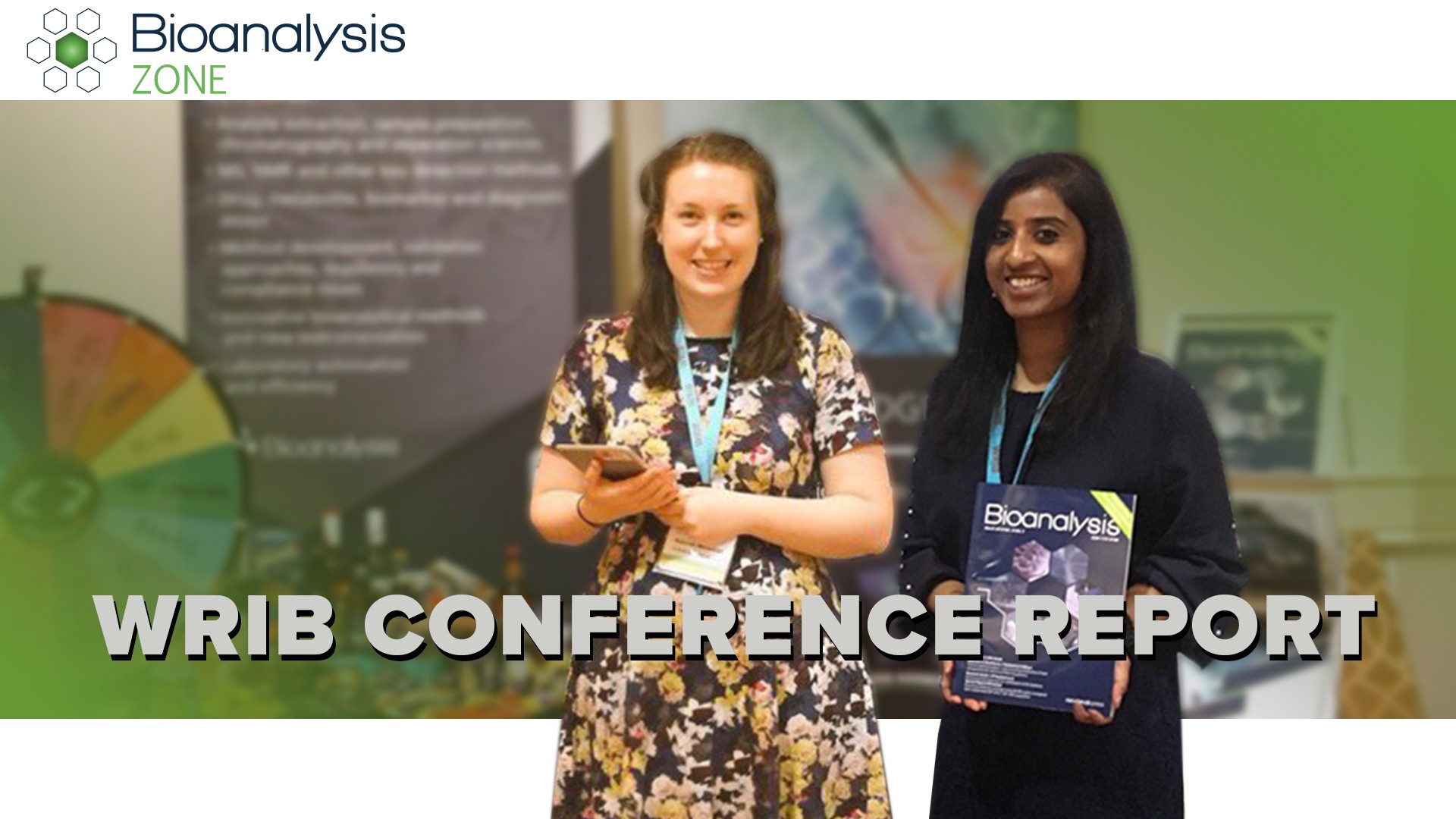 WRIB 2018 conference report - Bioanalysis Zone