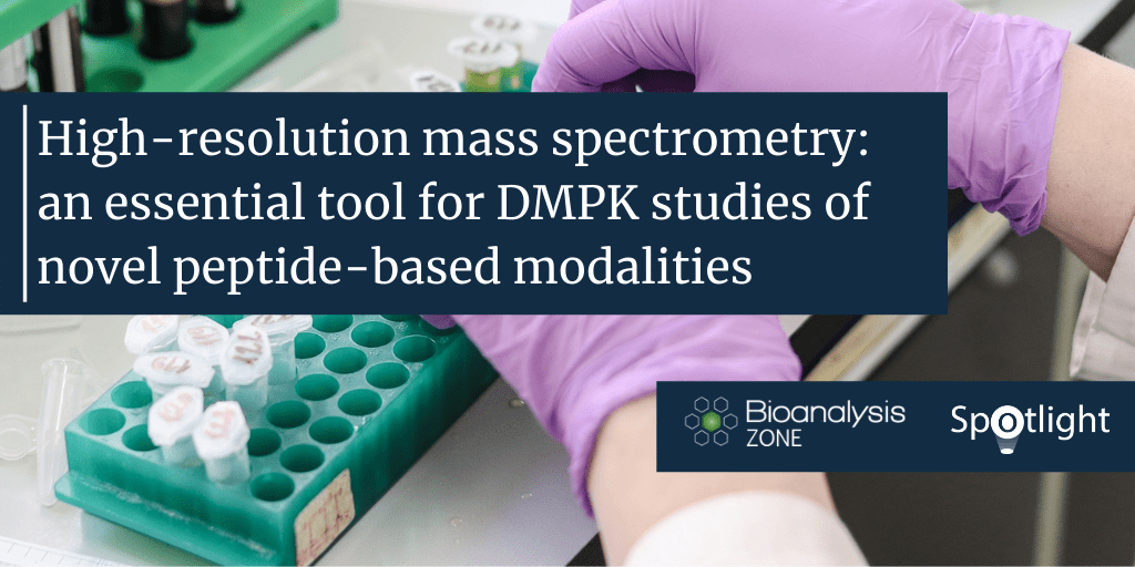 HRMS: an essential tool for DMPK studies | Bioanalysis Zone