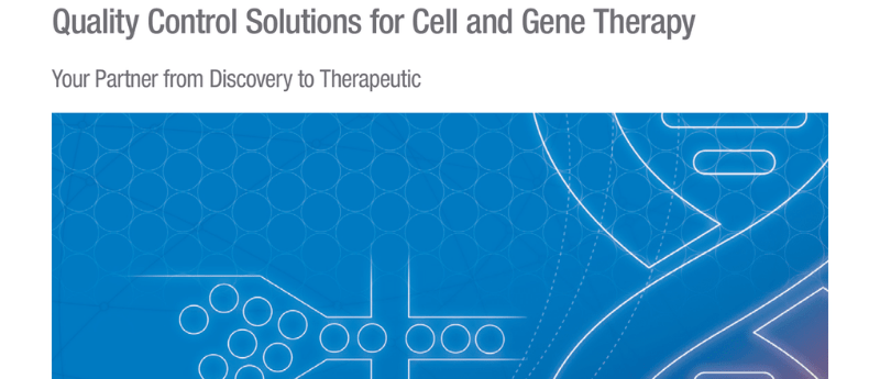 Quality control solutions for cell and gene therapy - Bioanalysis Zone