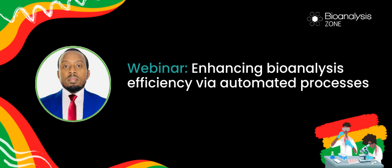 Enhancing bioanalysis efficiency via automated processes - Bioanalysis Zone