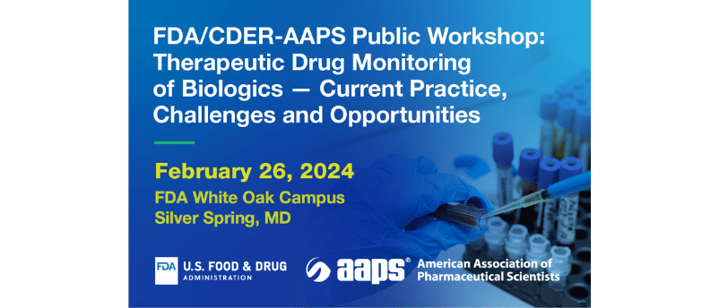 FDA/CDER and AAPS workshop addresses therapeutic drug monitoring of ...